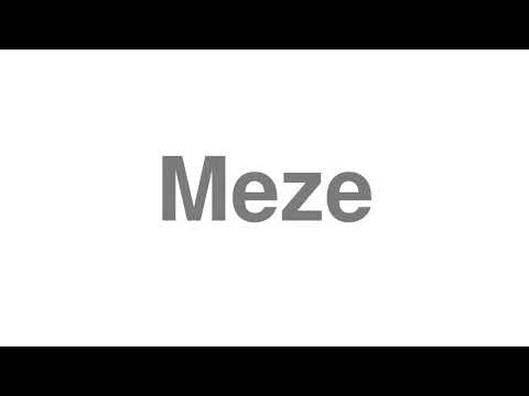 How to Pronounce "Meze"