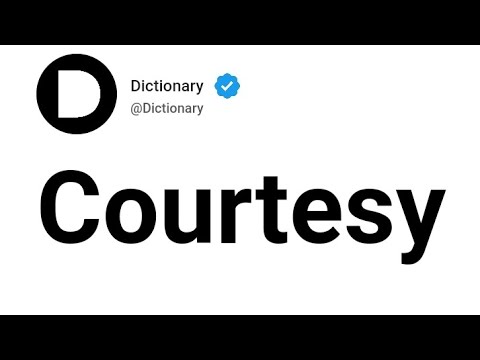 Courtesy Meaning In English