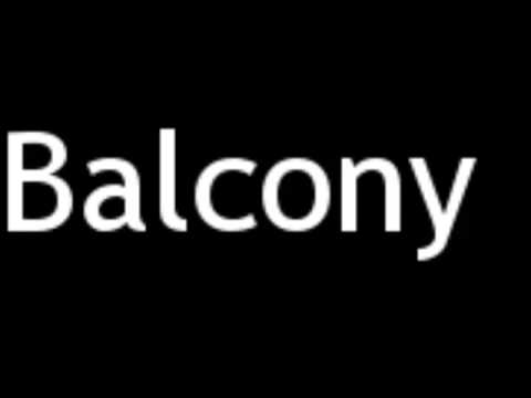 How to Pronounce Balcony