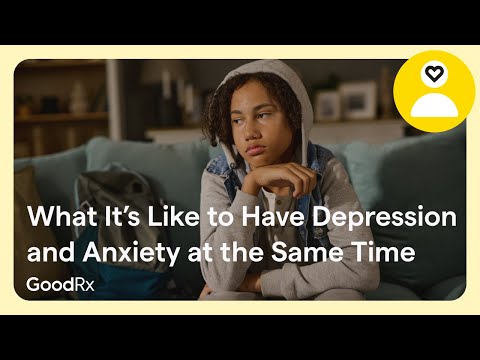 What Is It Like to Have Depression and Anxiety at the Same Time? | GoodRx