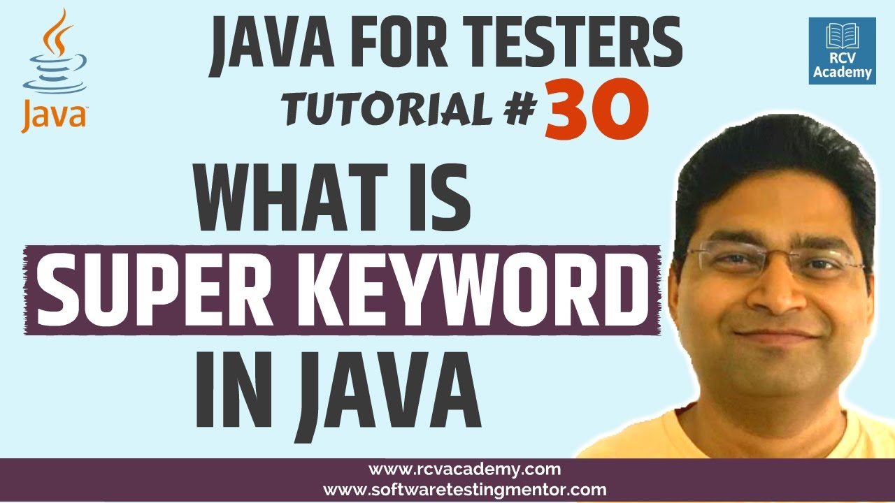 Java for Testers #30 - Super Keyword in Java