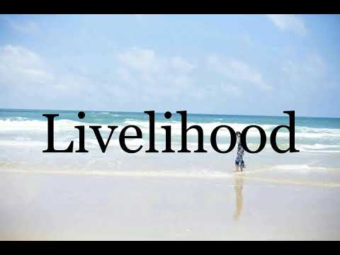 How To Pronounce Livelihood🌈🌈🌈🌈🌈🌈Pronunciation Of Livelihood