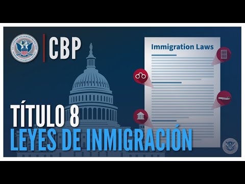 Explicación del sistema migratorio de los EE.UU. | DHS | CBP