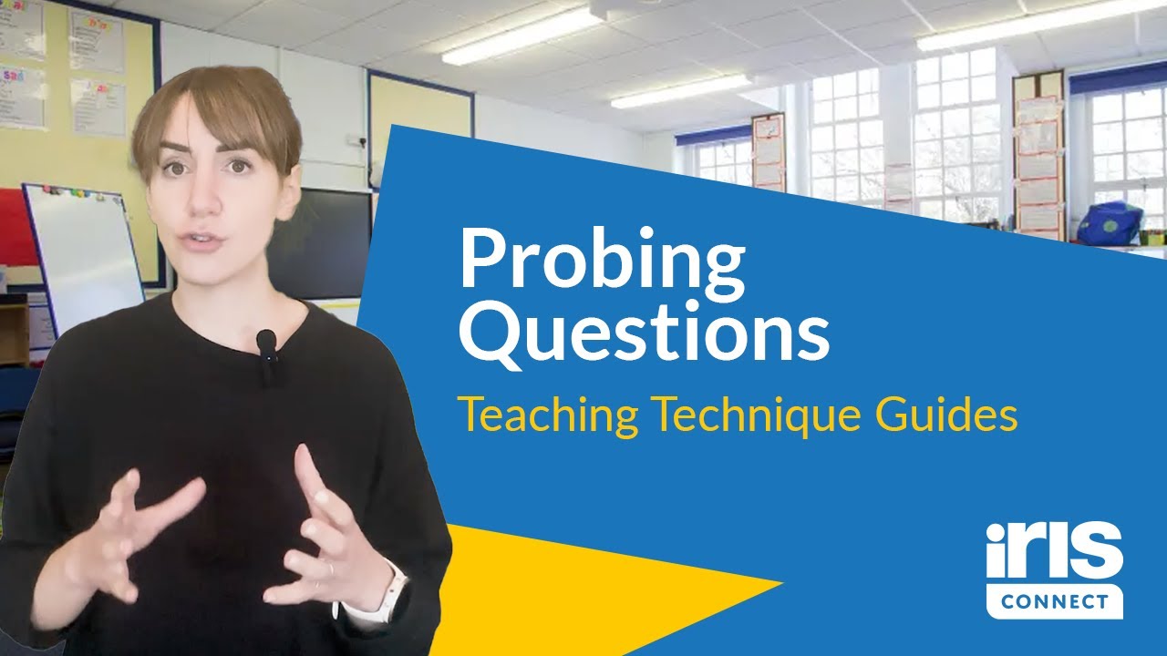 Probing Questions: Encourage Deeper Student Thinking