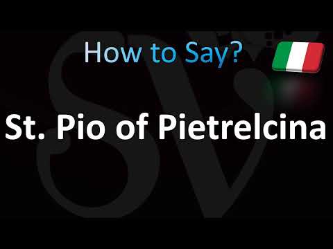 How to Pronounce ''St. Pio of Pietrelcina'' (CORRECTLY!)