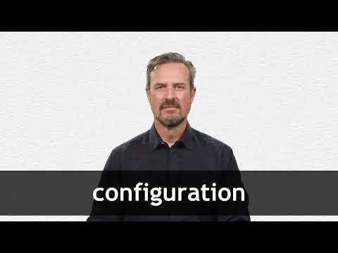 CONFIGURATION definition and meaning | Collins English Dictionary