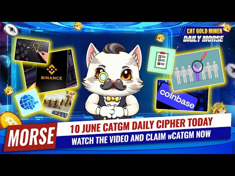 10 June CATGM Daily Cipher Today⚡️CAT GOLD MINER OFFICIAL