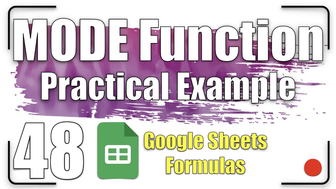 MODE Function - Practical Example | Google Sheets Formulas 48