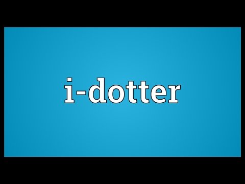 I-dotter Meaning