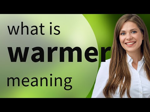 Warmer — what is WARMER definition