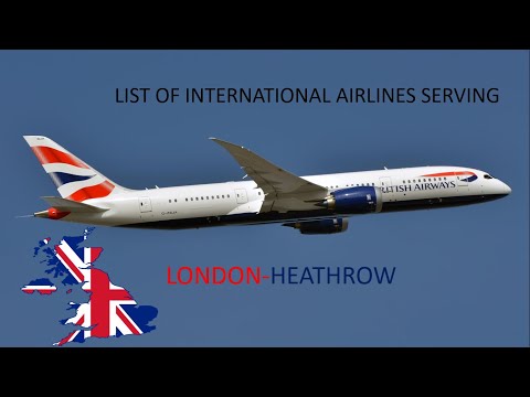 LIST OF INTERNATIONAL AIRLINES SERVING LONDON HEATHROW