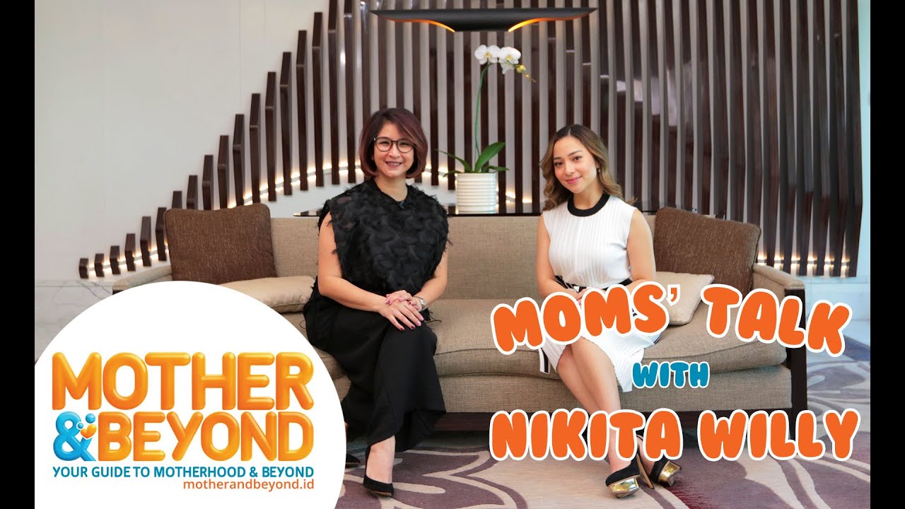 Moms' Talk with Nikita Willy: Serunya Peran Baru sebagai Ibu