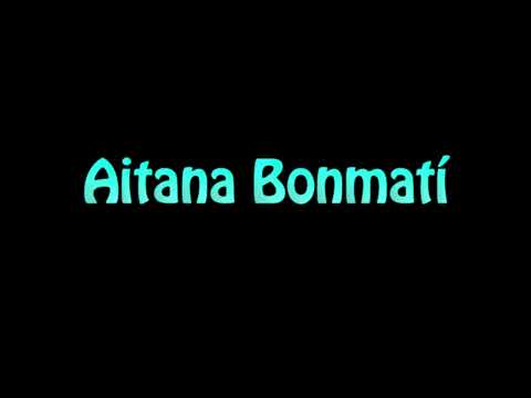 Learn How To Pronounce Aitana Bonmati