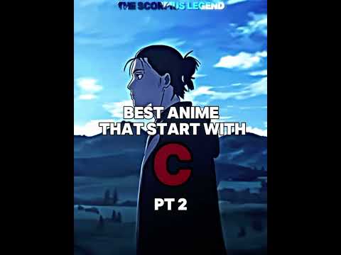 Best Anime That Start With C PT2 #animeshorts