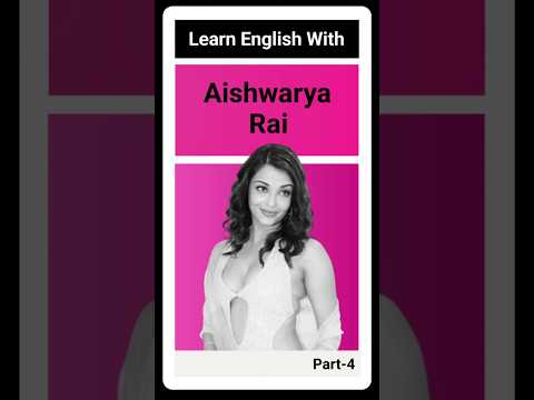Learn English With Aishwarya Rai