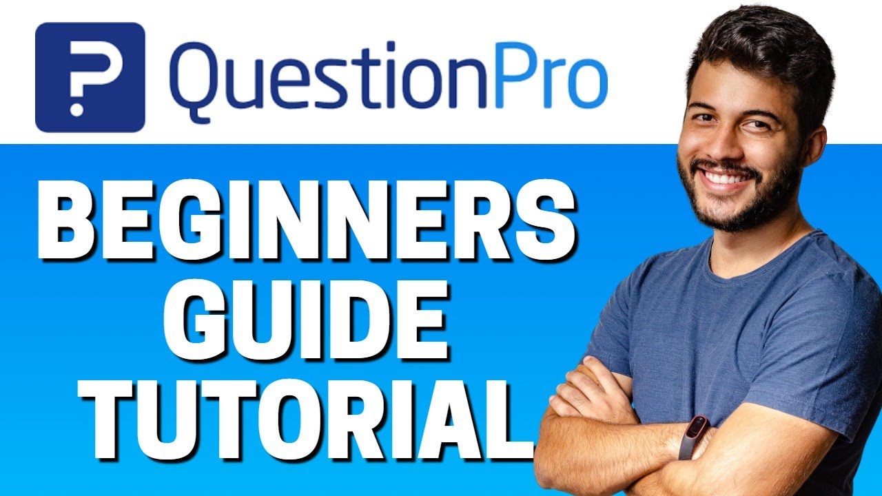 How to Use QuestionPro - Beginners Guide 2022