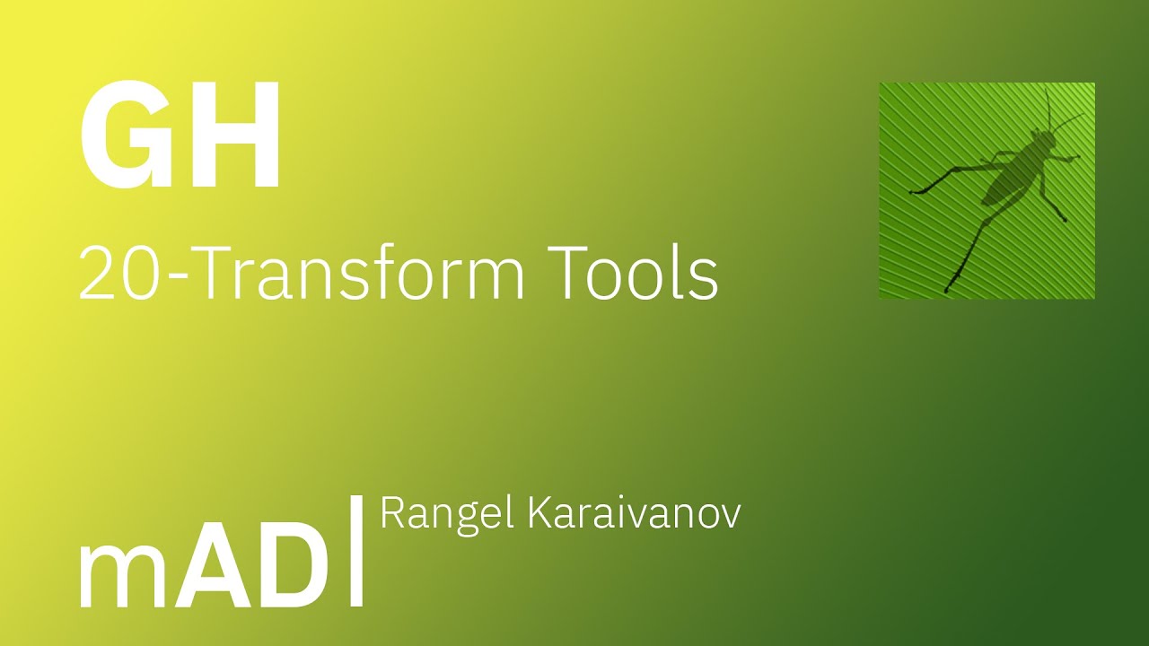 mAD-20 Grasshopper Transform Tools
