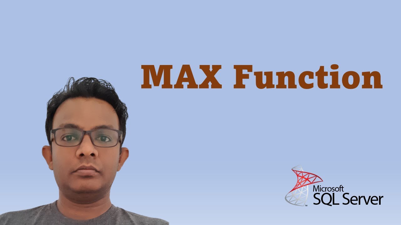 How to Write MAX Function in SQL Server