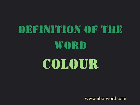 Definition of the word "Colour"