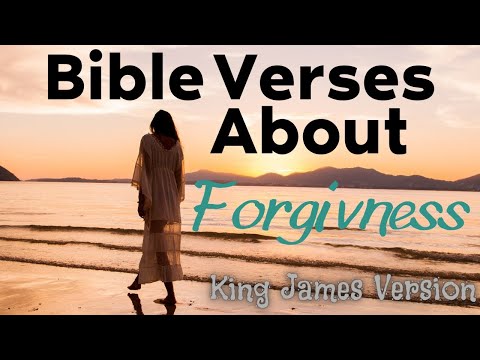 Bible Verses About Forgiveness King James Version