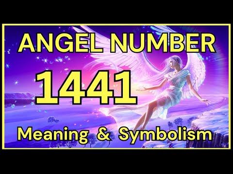 Angel Number 1441 β Meaning and Symbolism π