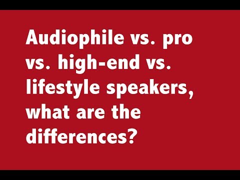 The differences between audiophile, pro, high-end, and lifestyle speakers explained