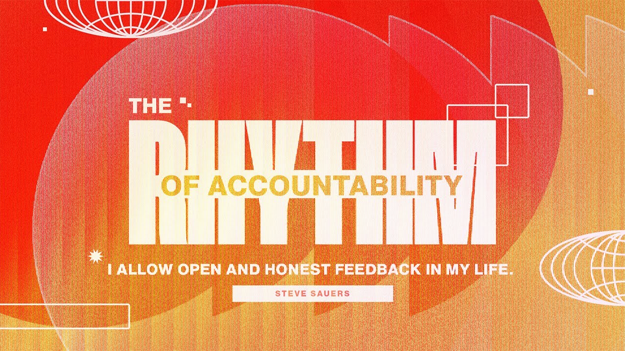 The Rhythm of Accountability - Calvary Church
