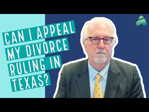 Can You Appeal a Divorce? | Texas Family Law Attorney