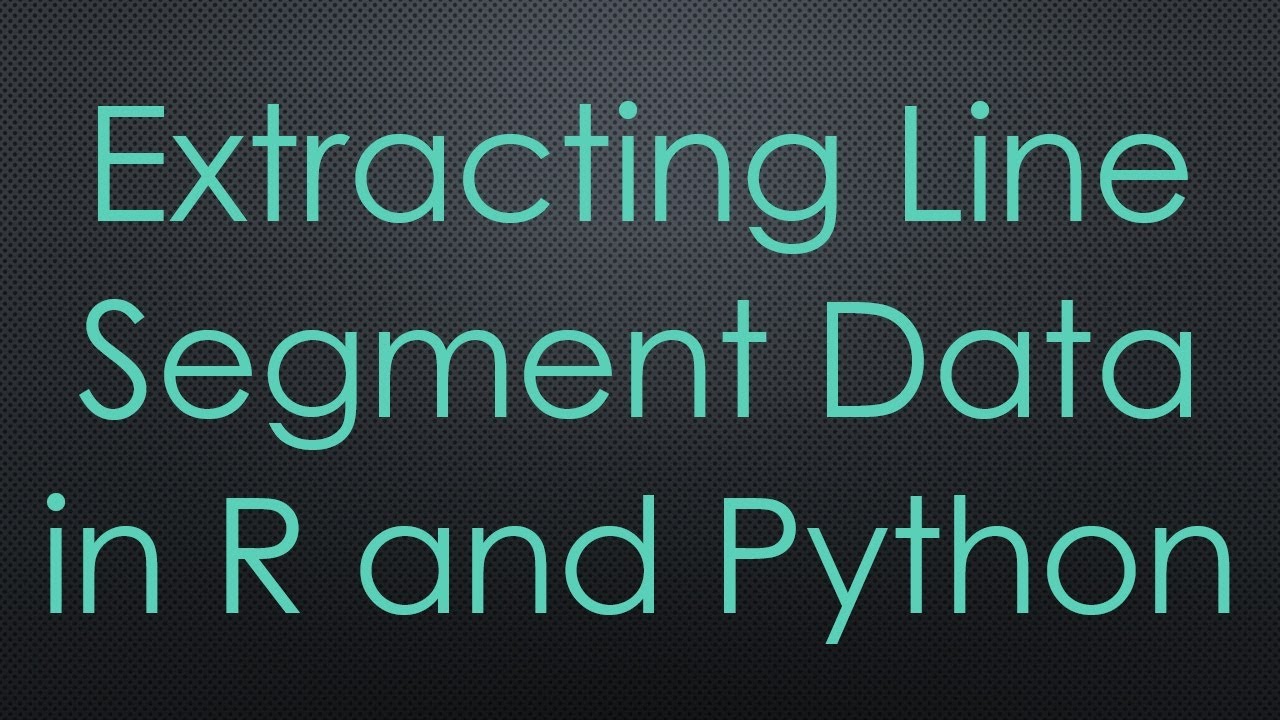 Extracting Line Segment Data in R and Python