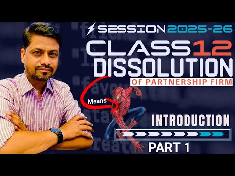 DISSOLUTION OF PARTNERSHIP FIRM (INTRODUCTION ) ll CLASS 12TH ACCOUNTANCY ll COMMERCE UNLOCKED