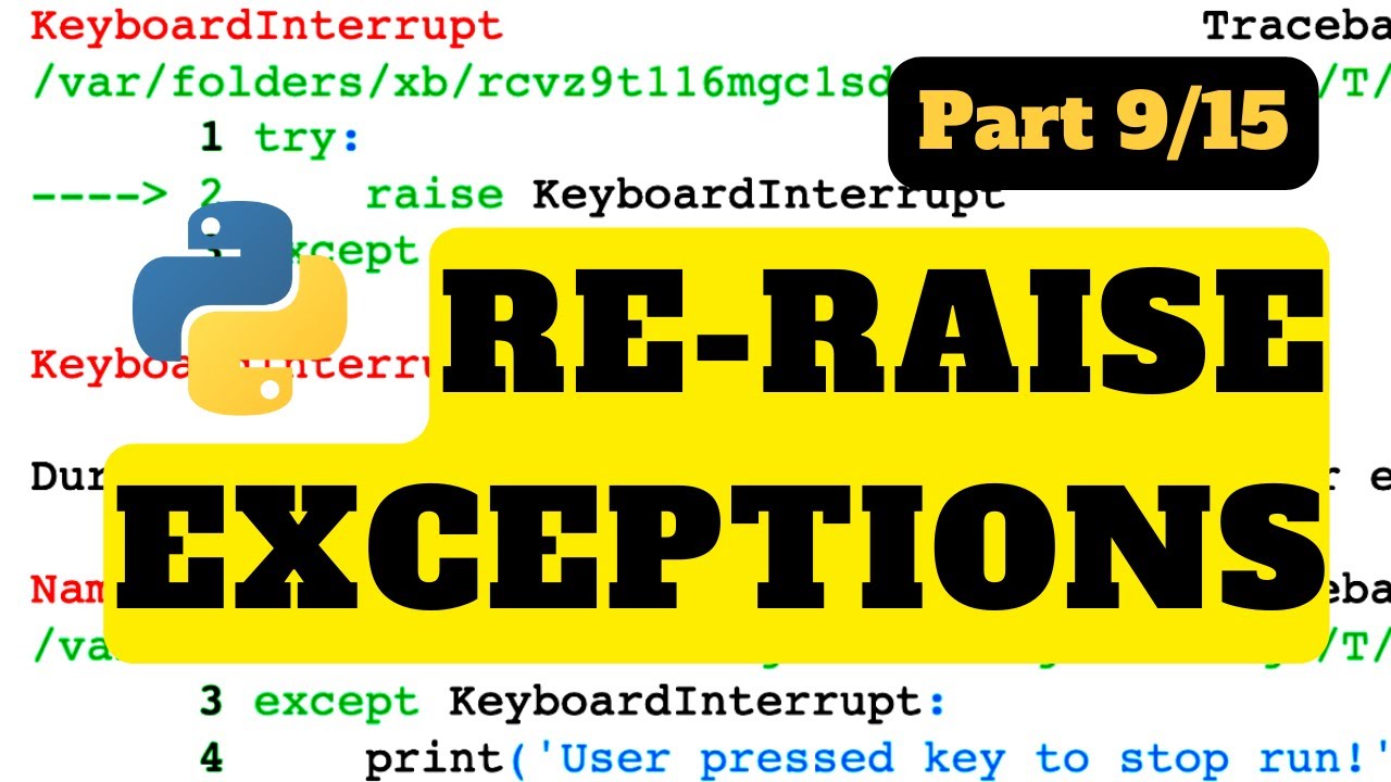 Re-raise exceptions | Python Tutorial