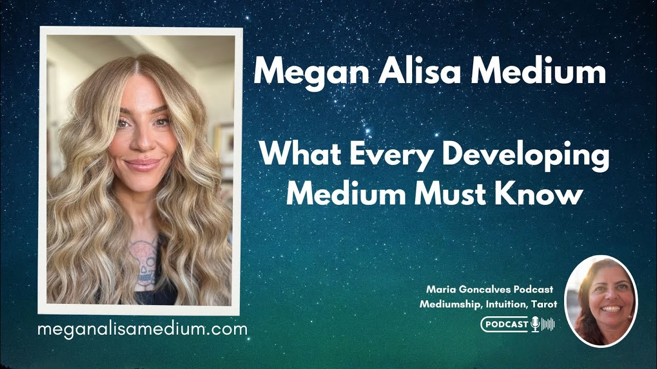 Megan Alisa Medium – What Every Developing Medium Must Know