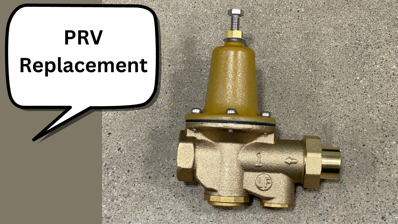 Pressure Reducing Valve Replacement (PRV)