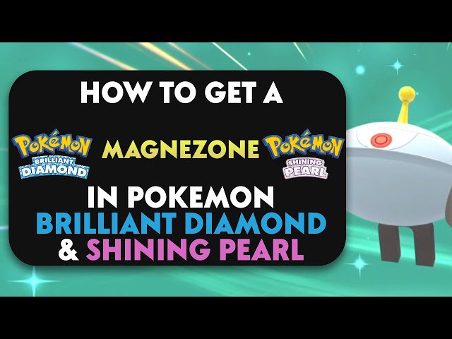 How to evolve Magneton into Magnezone in Pokemon Brilliant Diamond and ...