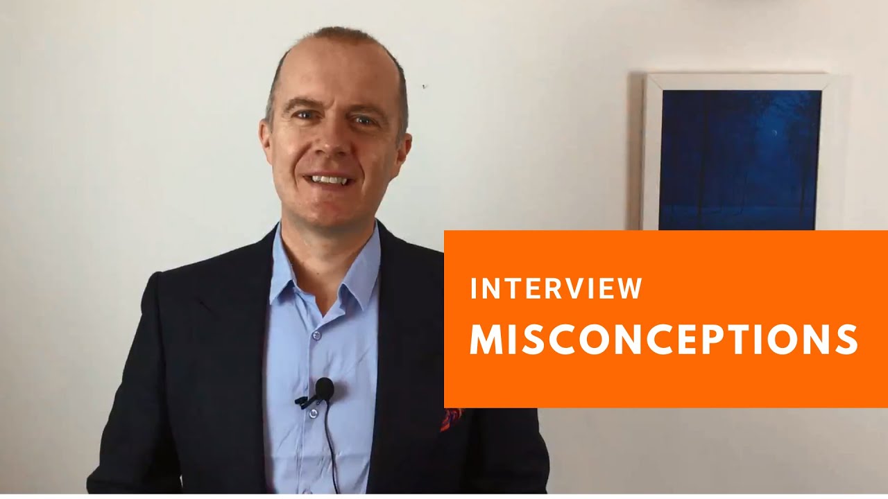 Interview Misconceptions
