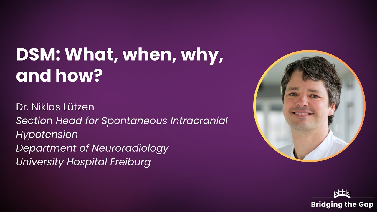 Digital Subtraction Myelography (DSM): What, when, why, and how? by Dr. Niklas Lützen