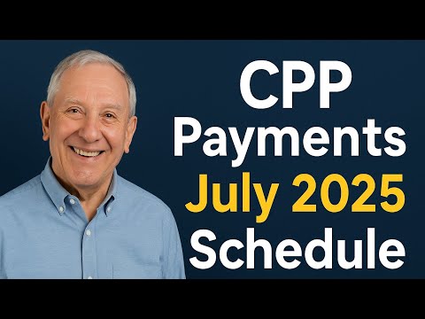 CPP Payments July 2025