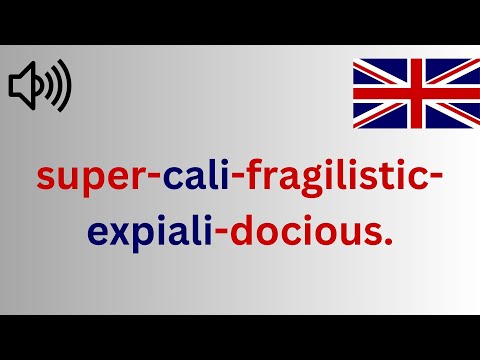 How to Pronounce Supercalifragilisticexpialidocious- Can you say it?