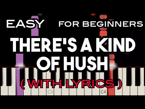 THERE'S A KIND OF HUSH ( LYRICS ) - THE CARPENTERS | SLOW & EASY PIANO