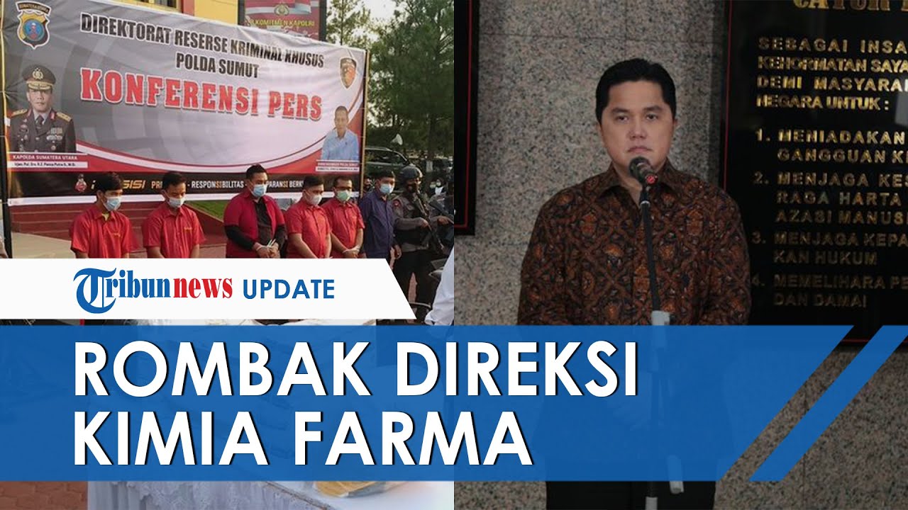 Buntut Kasus Antigen Bekas Bandara Kualanamu, Erick Thohir Rombak Direksi & Komisaris Kimia Farma