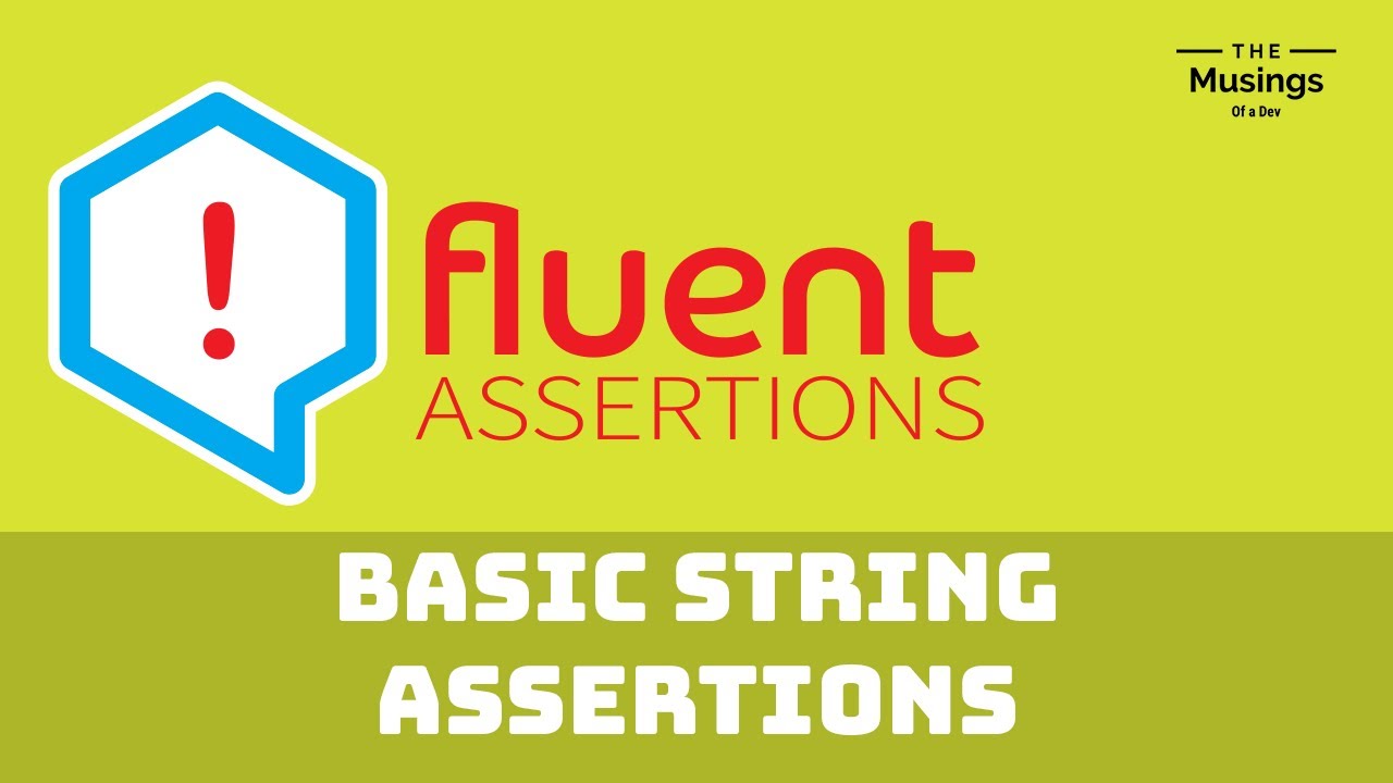 Testing Strings With Fluent Assertions | Unit Testing
