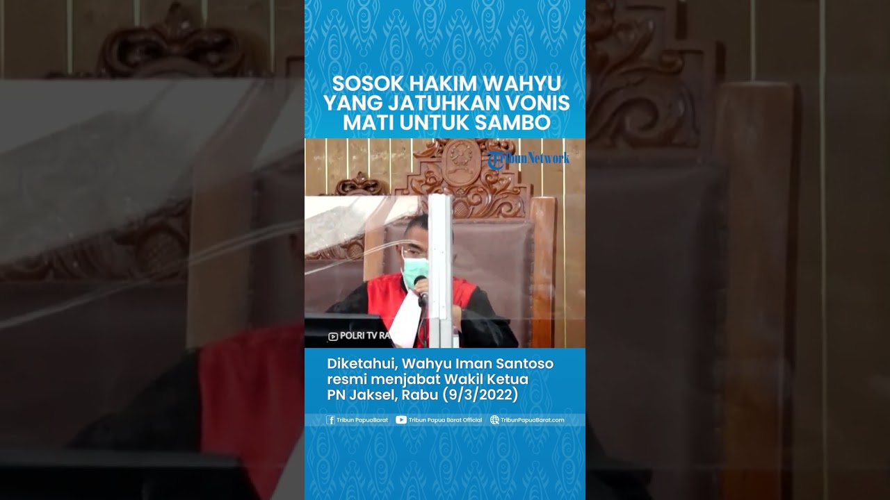 Sosok Wahyu Iman Santoso, Hakim yang 'Hadiahi' Ferdy Sambo Vonis Mati Kasus Pembunuhan Berencana ...