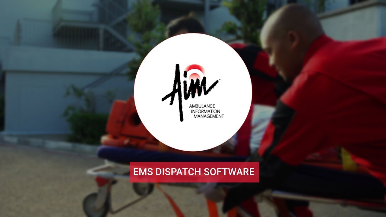 EMS Dispatch Software by AIM