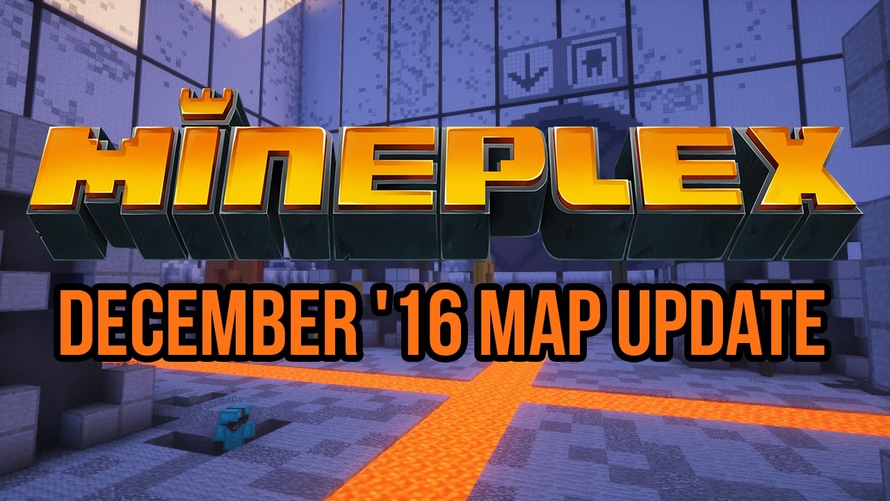 Mineplex - Dec 1st '16 Map Update Highlights