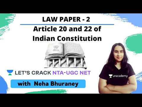 Article 20 and 22 of Indian Constitution | Law Paper 2 | NTA-UGC NET | Neha Bhuraney