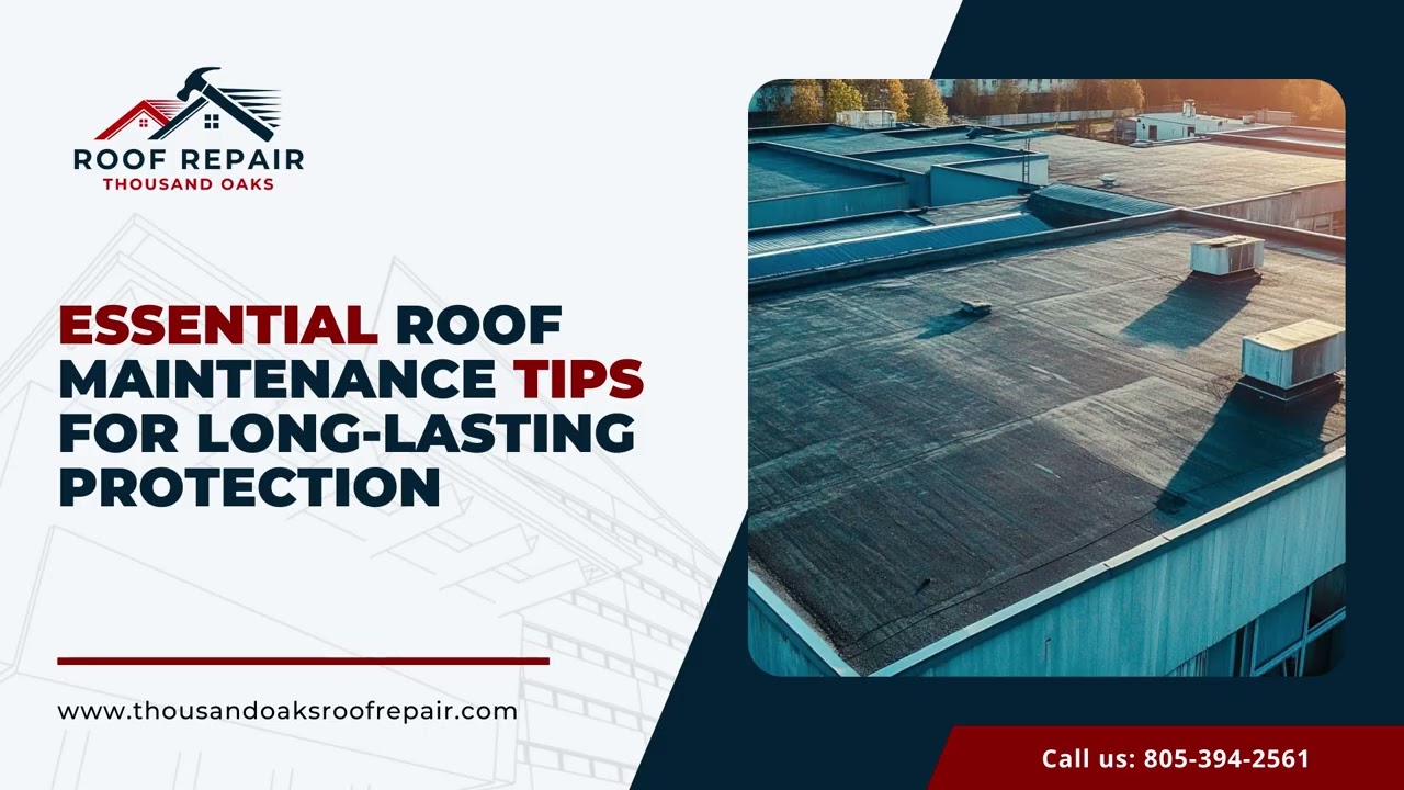 Essential Roof Maintenance Tips for Long-Lasting Protection