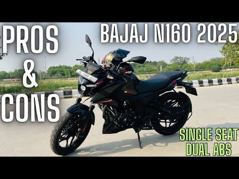BUY or NOT || BAJAJ N160 2025 Pros & Cons || Single Seat Dual ABS || Powerful Bike in 160CC