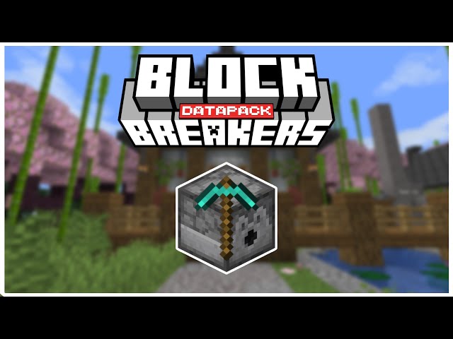 Block Breakers ("Pickaxe Block") Minecraft Data Pack