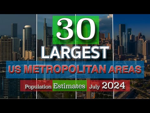 Top 30 Largest US Metropolitan Areas 2024