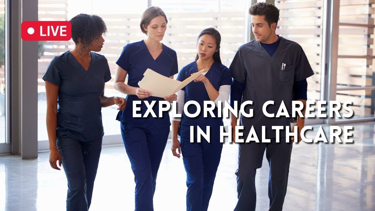 Exploring Careers in Healthcare